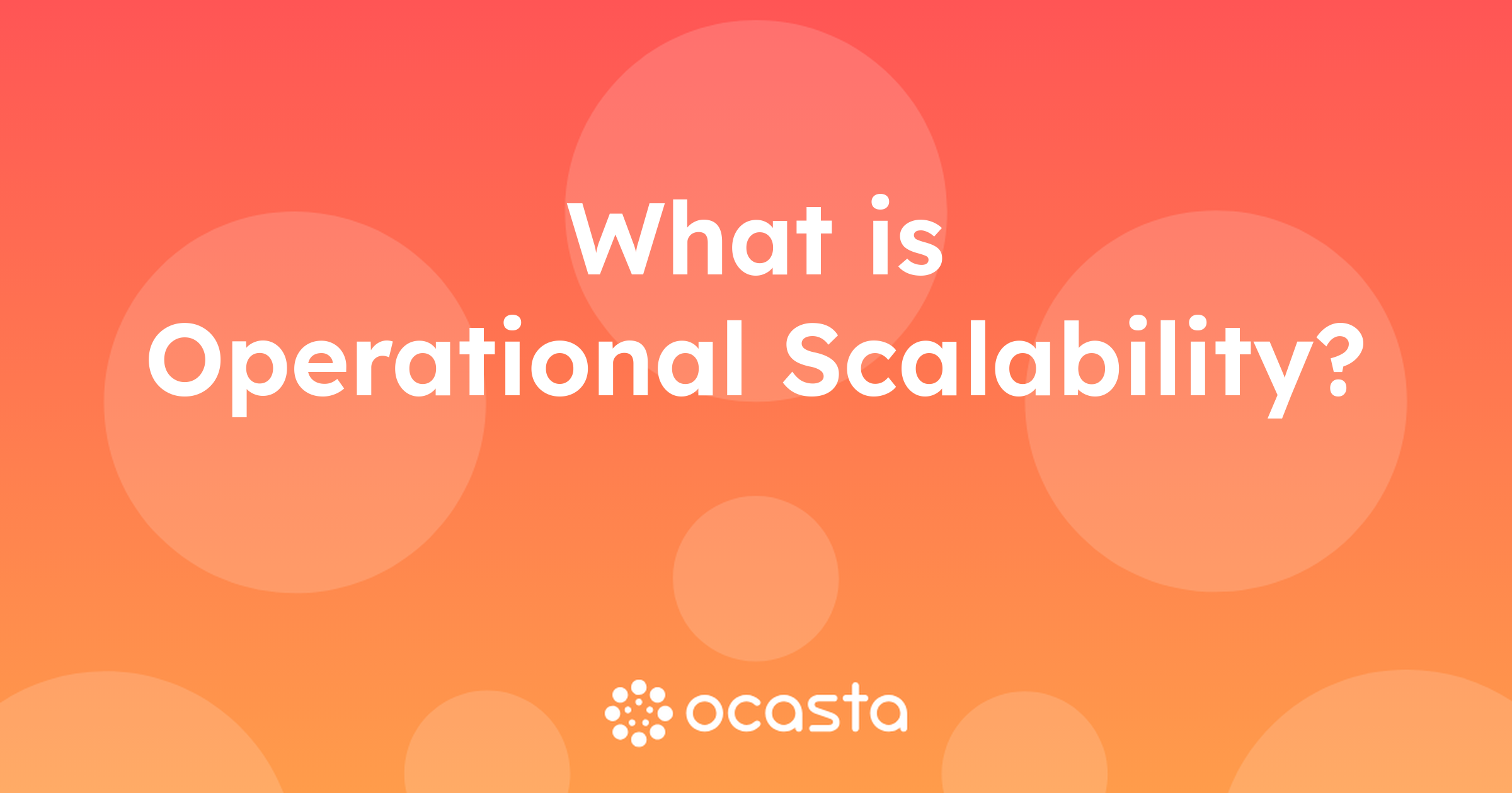 What is Operational Scalability? Operations Explained