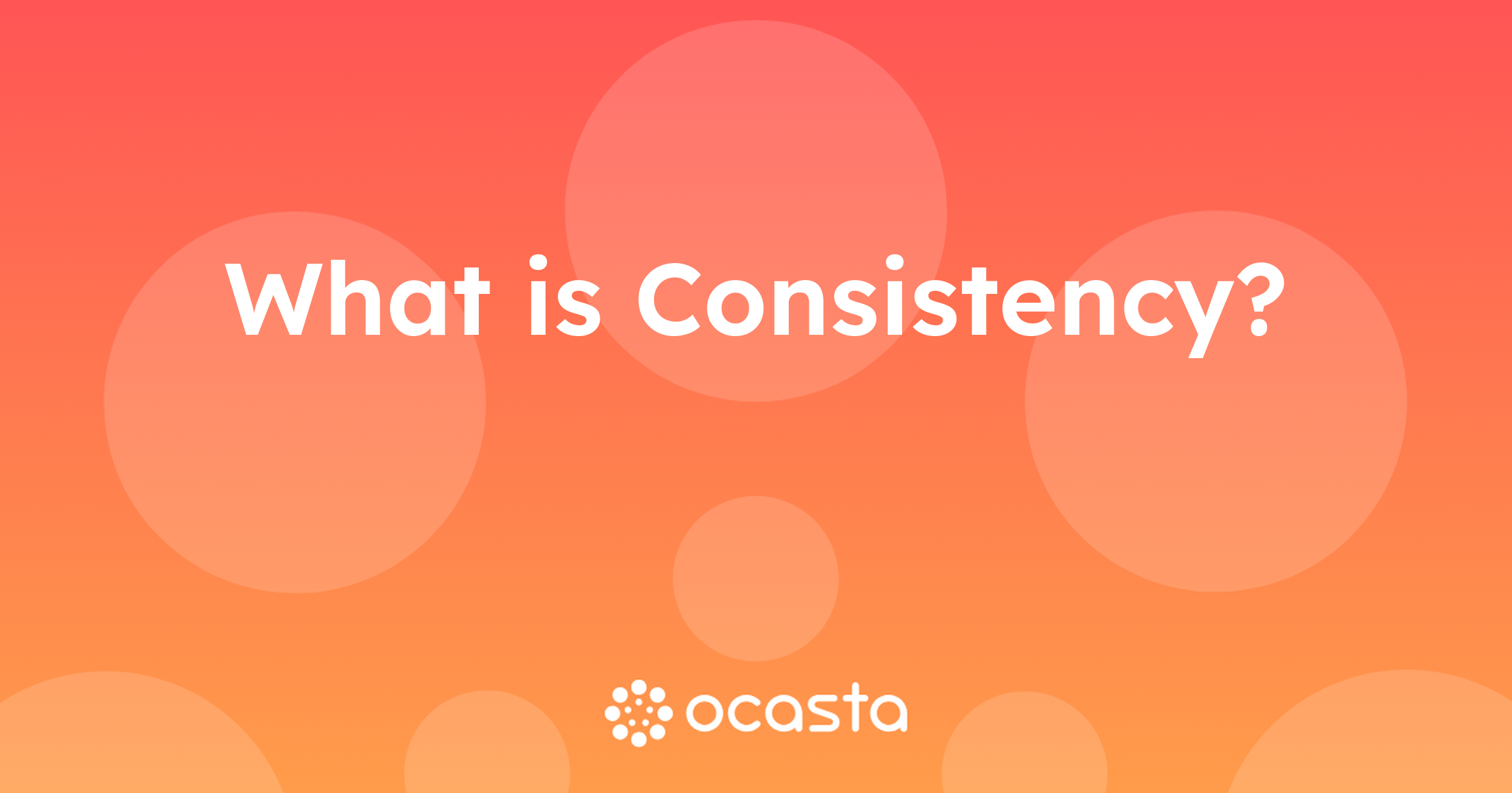 What is Consistency? | Ocasta