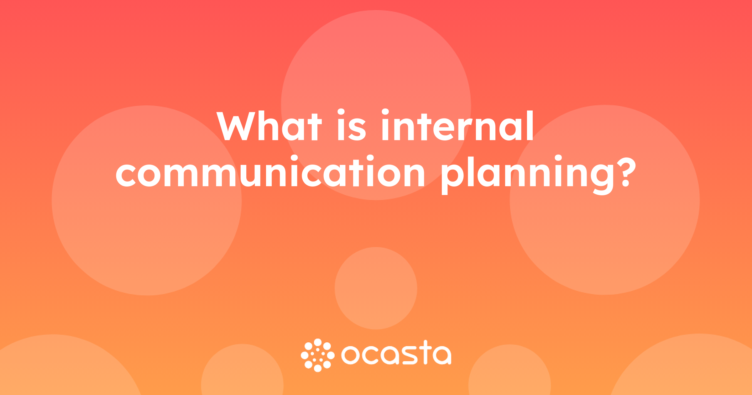 Essentials of Internal Communication Planning
