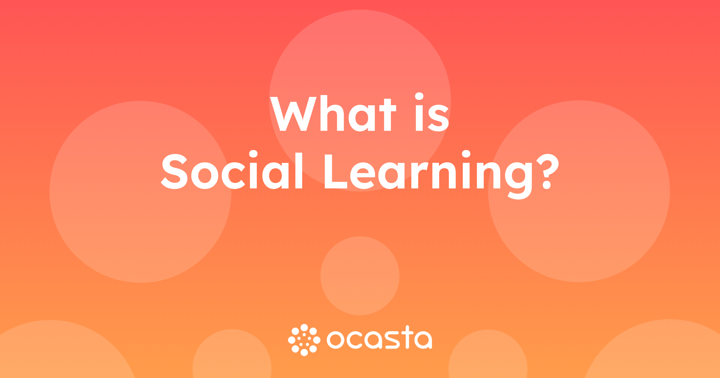 What is Social Learning? L&D Explained
