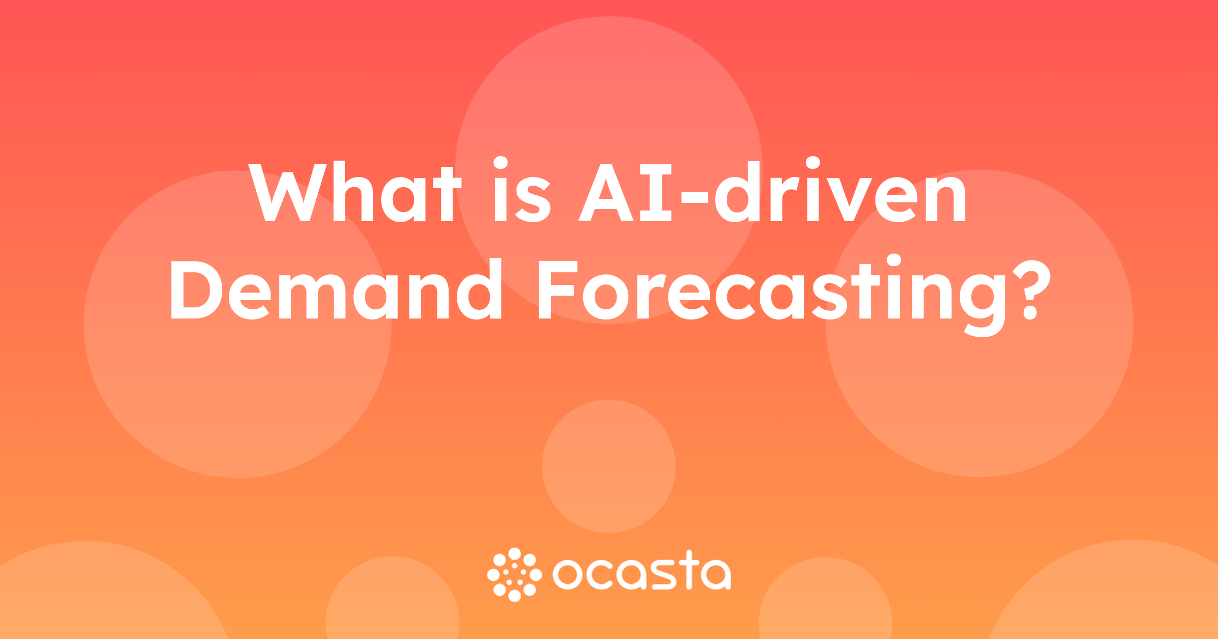What Is Ai Driven Demand Forecasting Operations Explained 3120