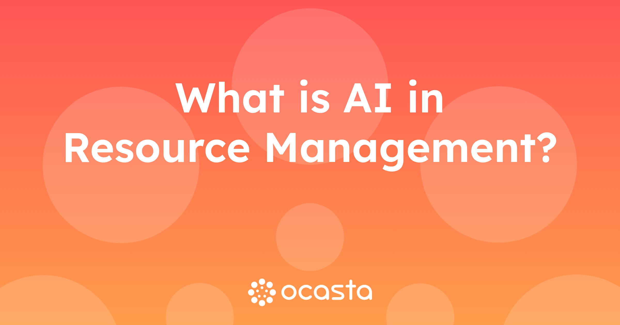 What is AI in Resource Management? Operations Explained