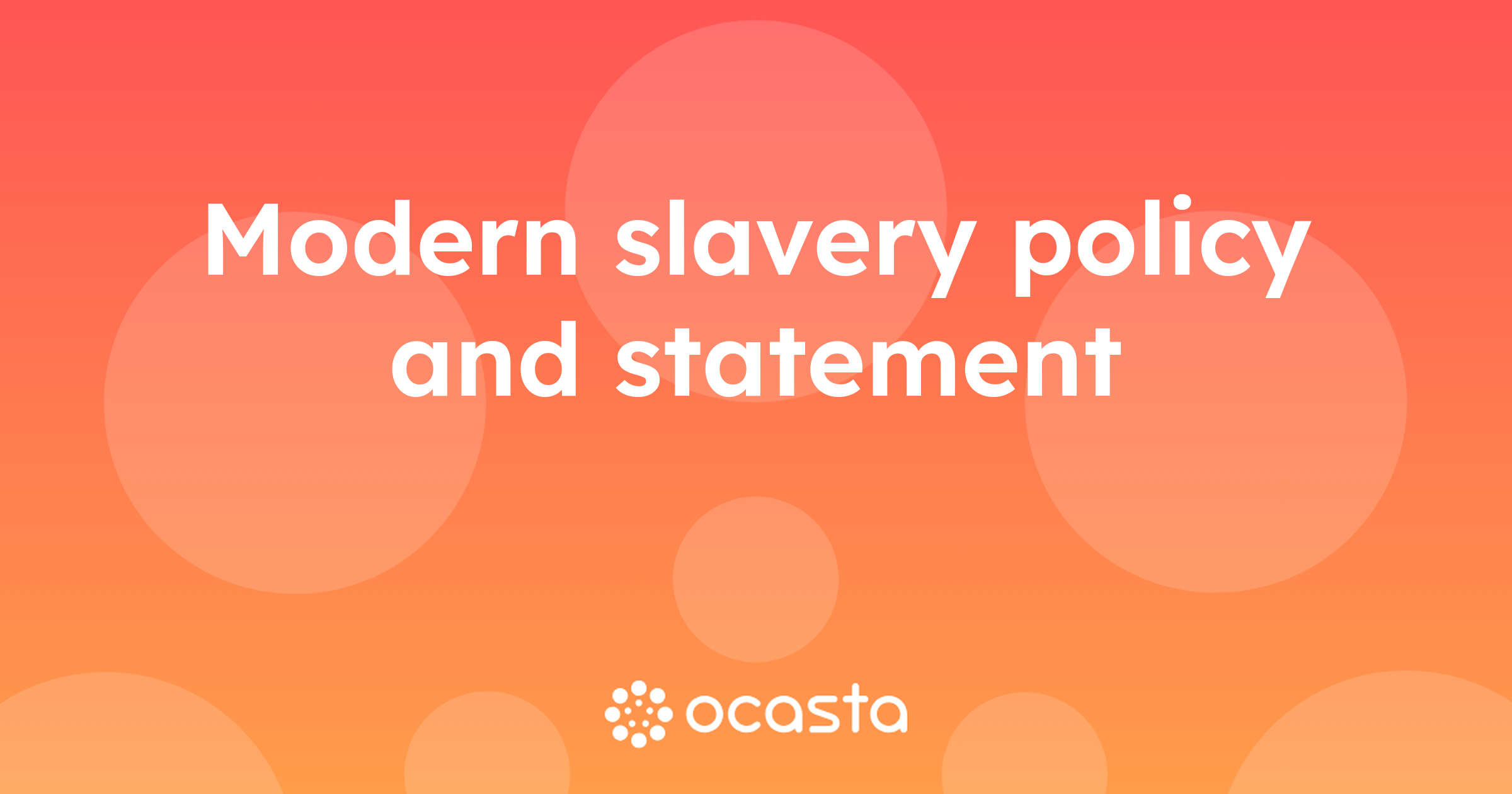 Modern slavery policy and statement | Ocasta