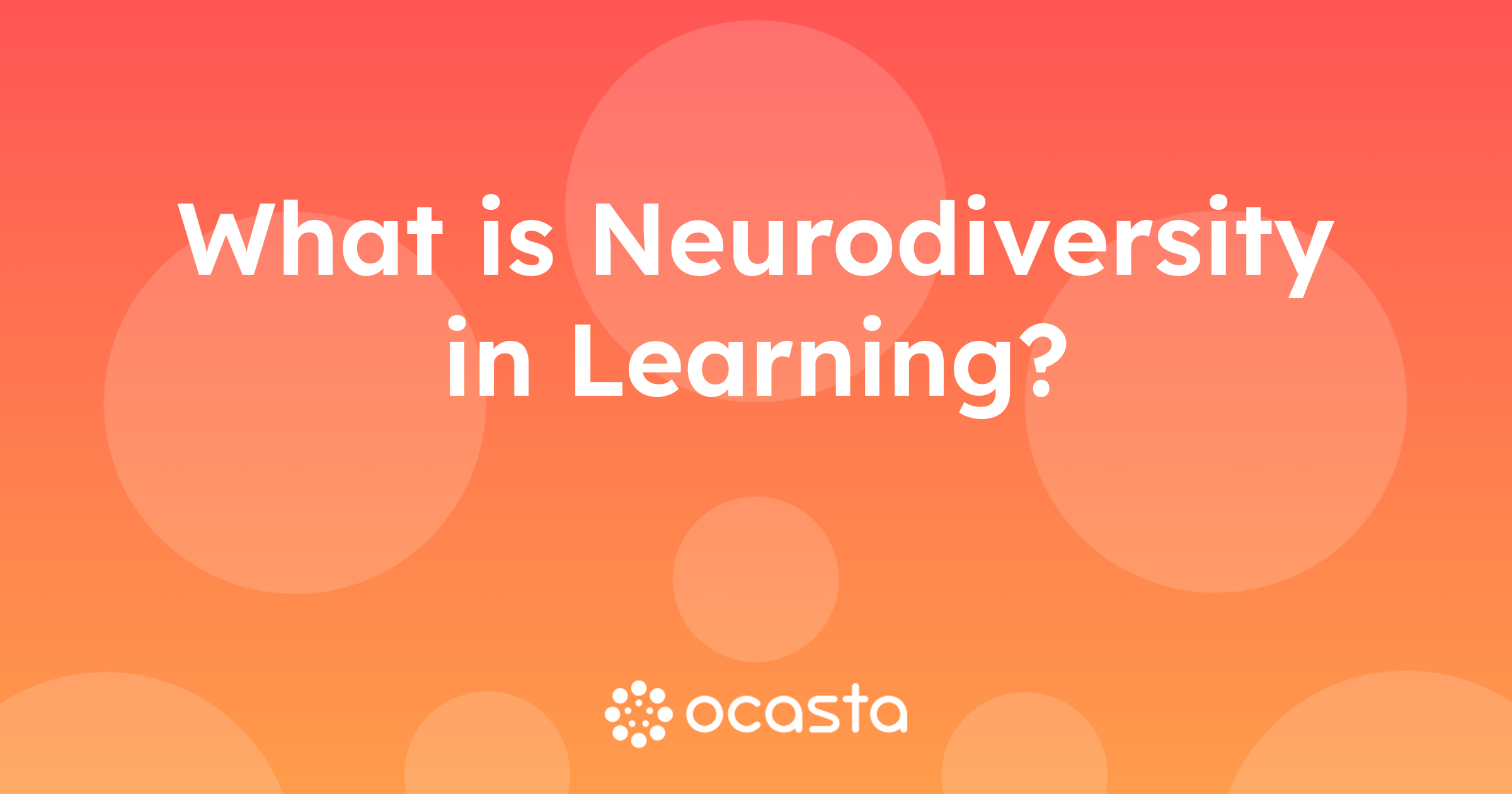What is Neurodiversity in Learning? L&D Explained