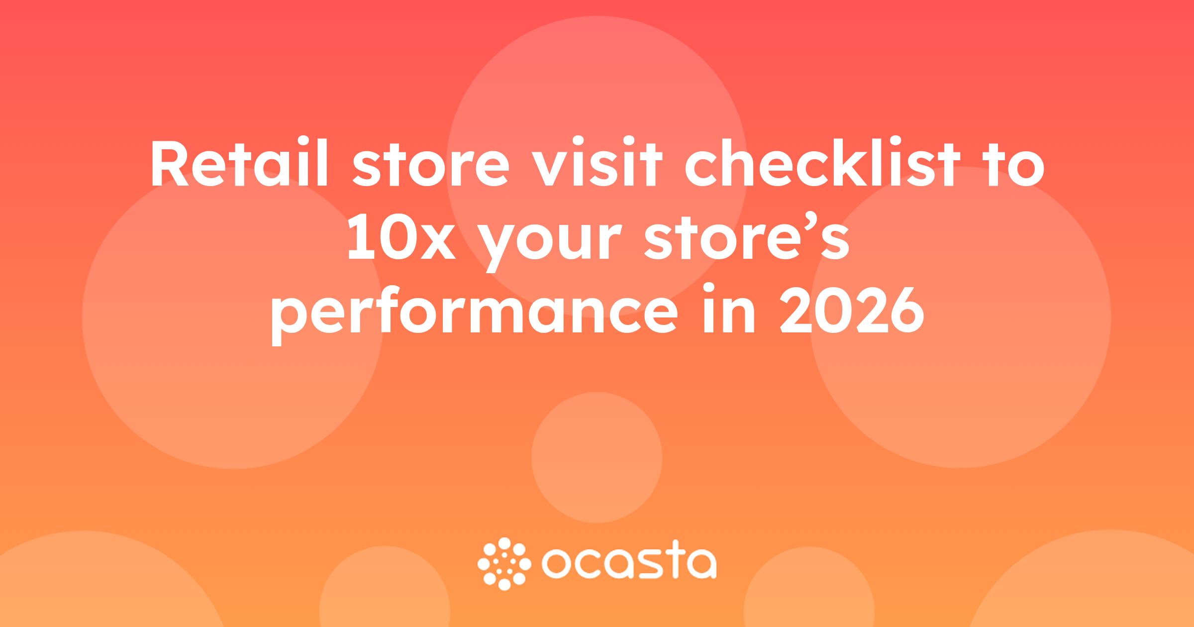 Store Visit Checklist: Boost Your Retail Performance in 2026