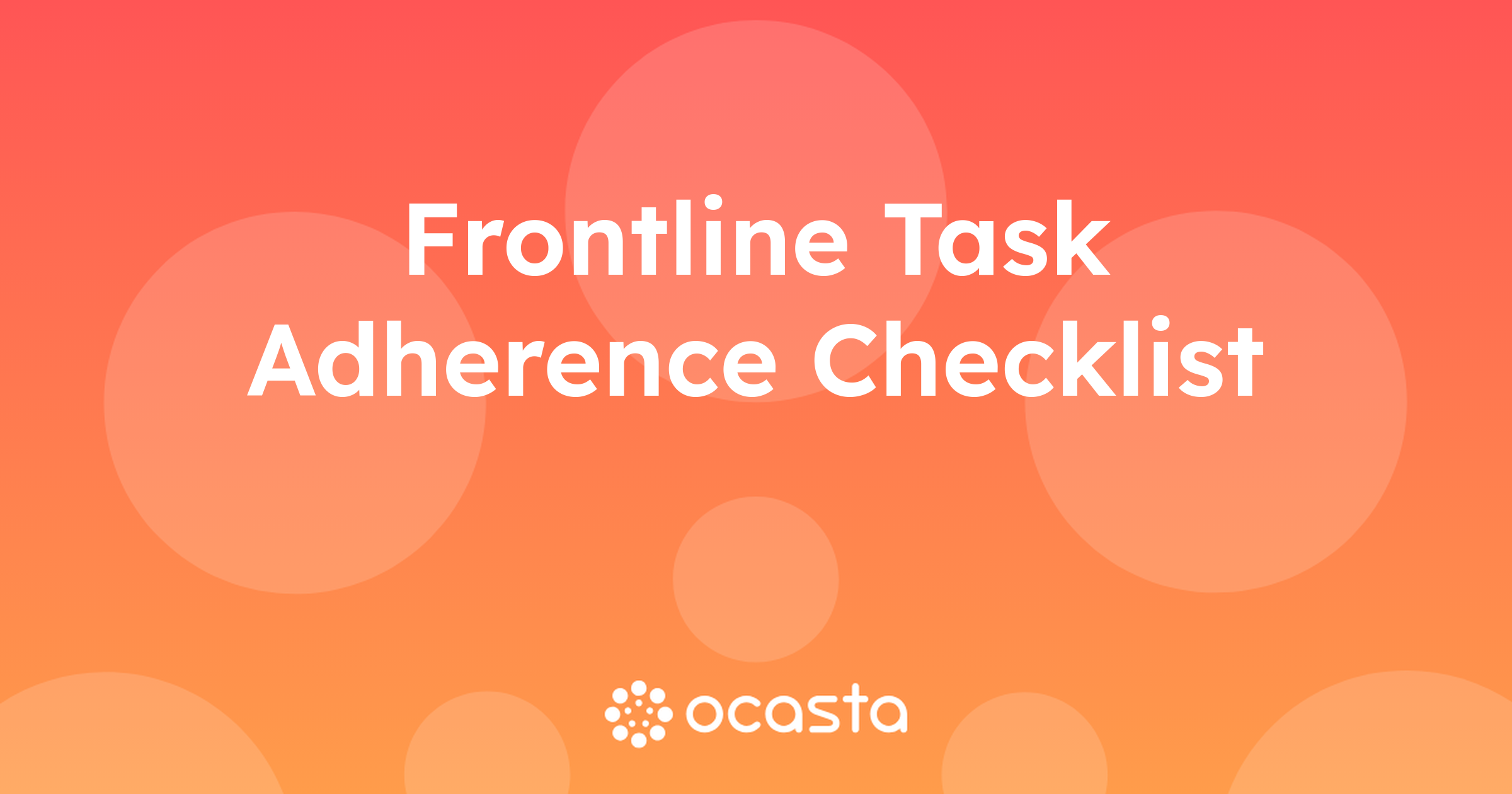 Frontline task adherence checklist | Ocasta